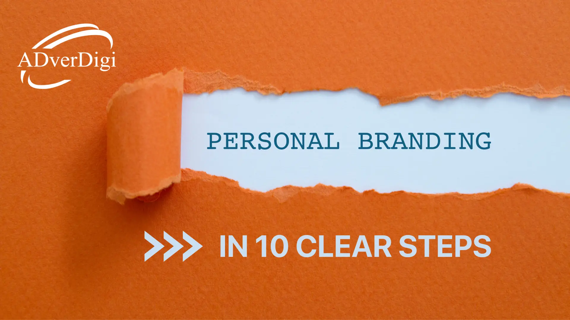 How To Create A Personal Brand With 10 Clear Steps | ADverDigi